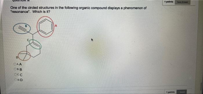 Solved 1 points One of the circled structures in the | Chegg.com