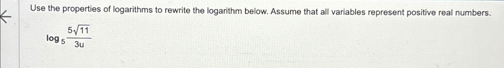 Solved Use the properties of logarithms to rewrite the | Chegg.com