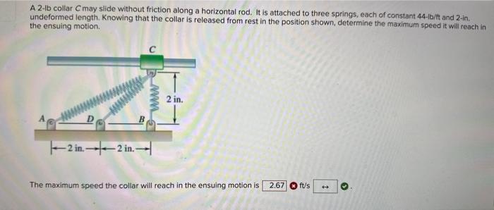 Solved A 2-lb collar C may slide without friction along a | Chegg.com
