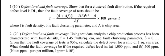 Solved 1.(10') Defect level and fault coverage. Show that | Chegg.com