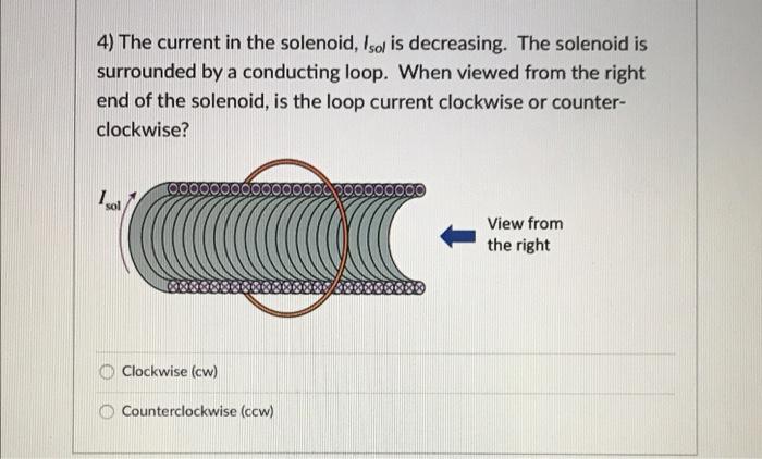 Solved 1) What is the direction of the induced current in | Chegg.com