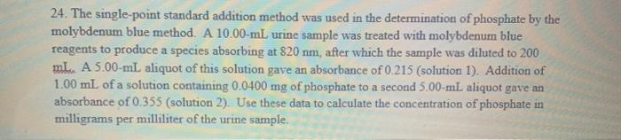 Solved 24. The single-point standard addition method was | Chegg.com