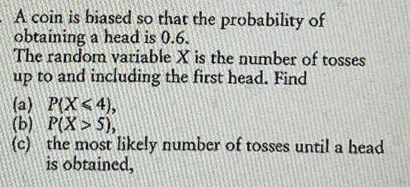 Solved A coin is biased so that the probability of obtaining | Chegg.com