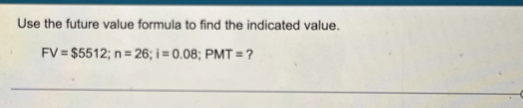 Solved Use the future value formula to find the indicated | Chegg.com