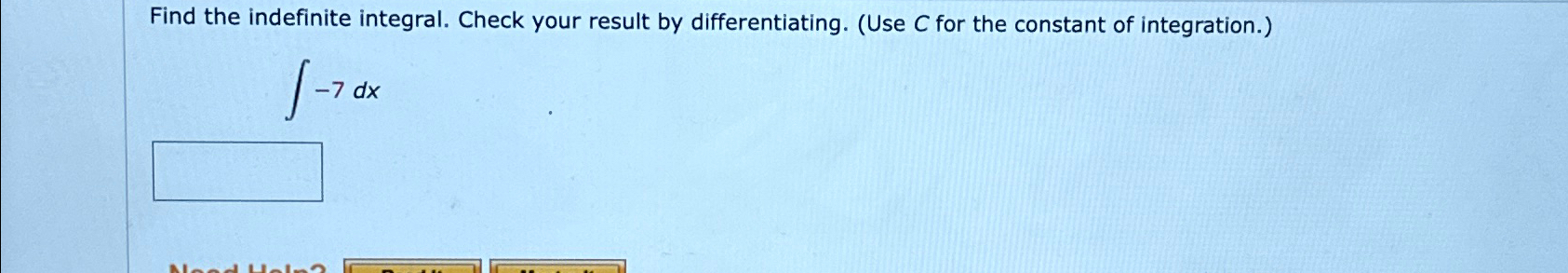 Solved Find the indefinite integral. Check your result by | Chegg.com