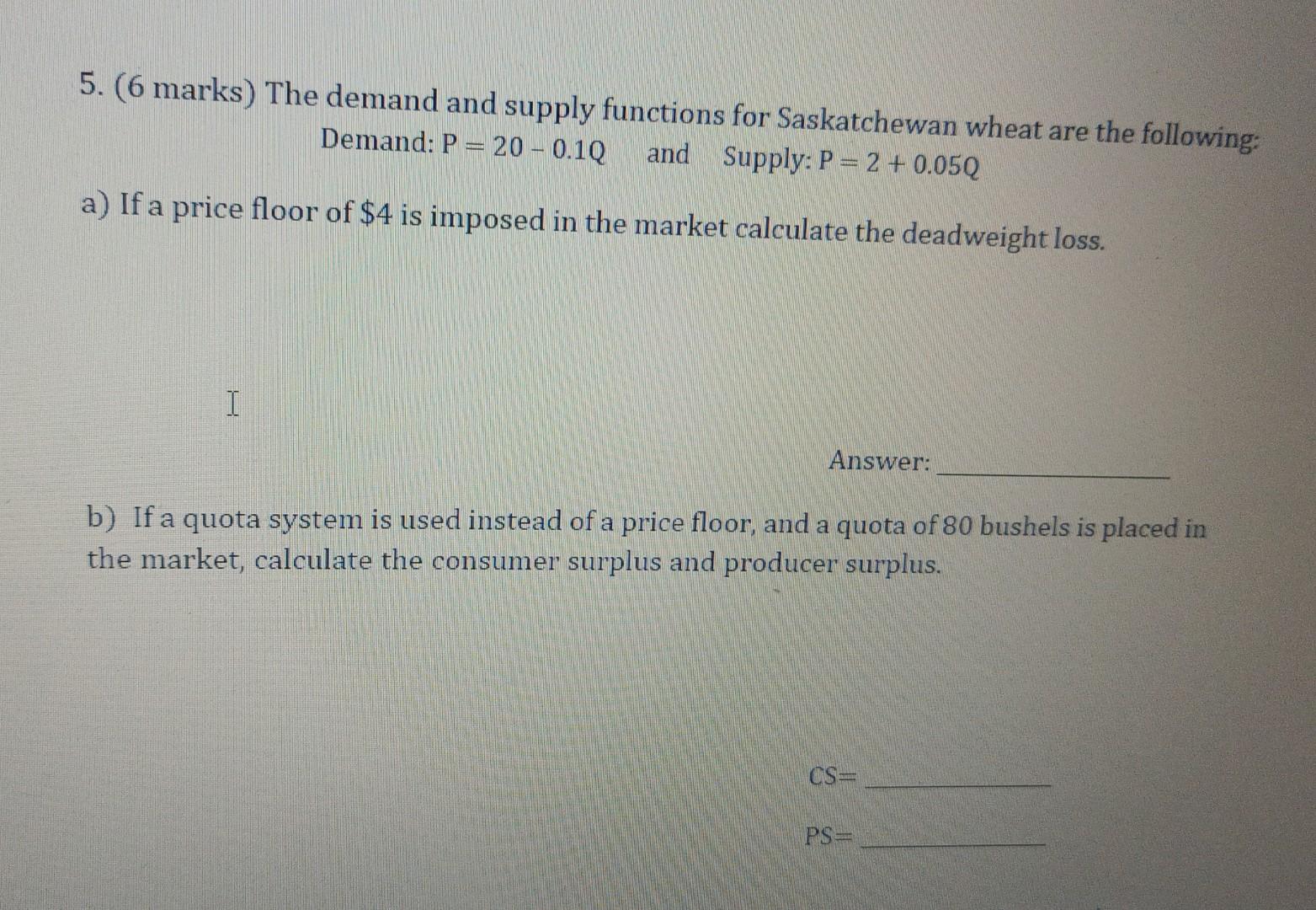 Solved 5. ( 6 marks) The demand and supply functions for | Chegg.com