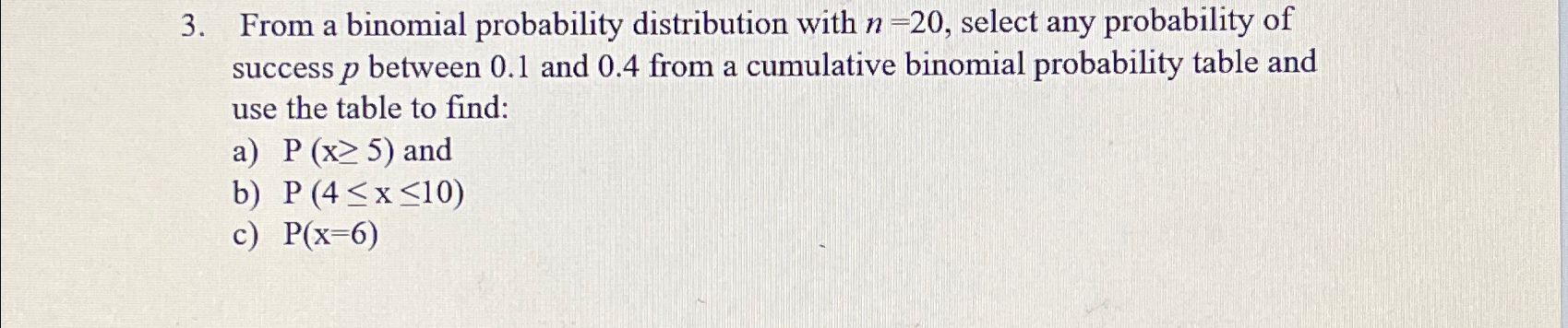 Solved From a binomial probability distribution with n=20, | Chegg.com