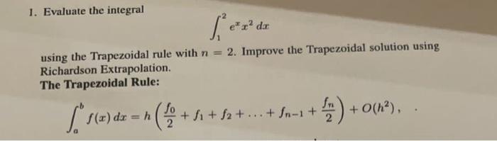 Solved 1. Evaluate the integral len en dar using the | Chegg.com
