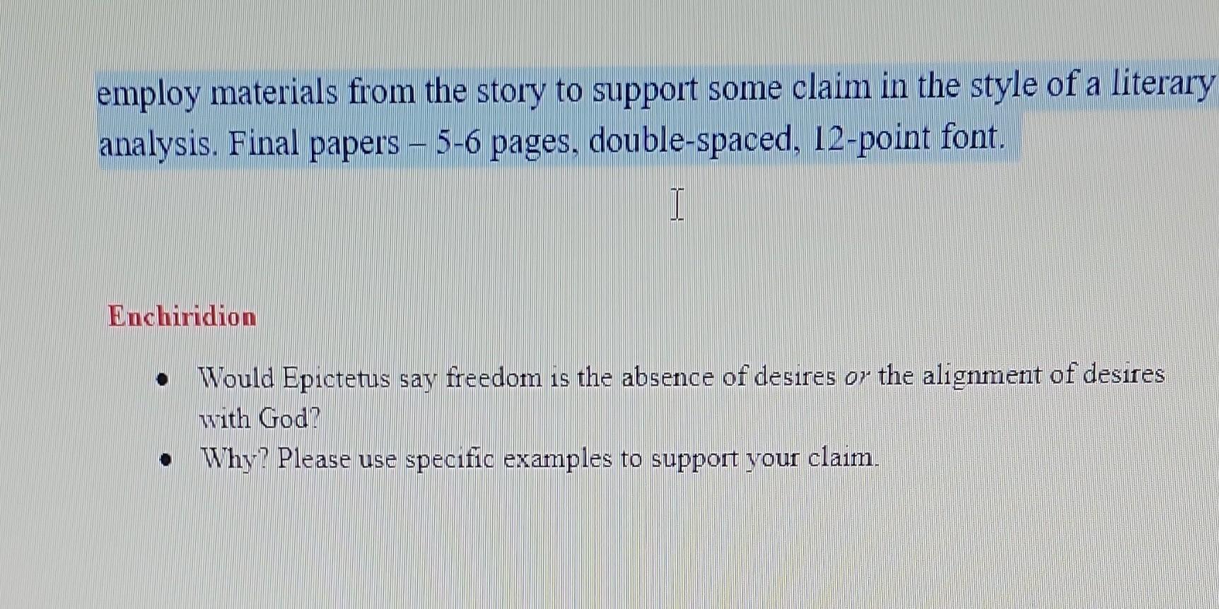 employ materials from the story to support some claim | Chegg.com