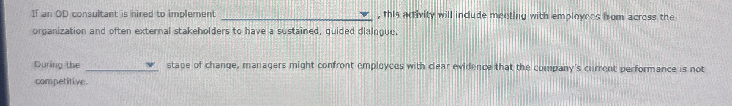 Solved If an OD consultant is hired to implement.this | Chegg.com