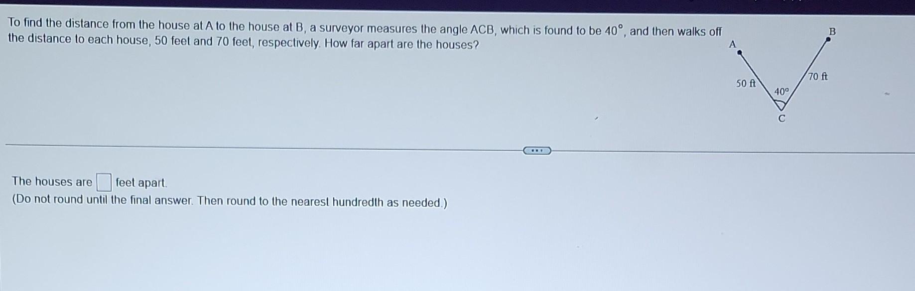 Solved To find the distance from the house at A to the house | Chegg.com