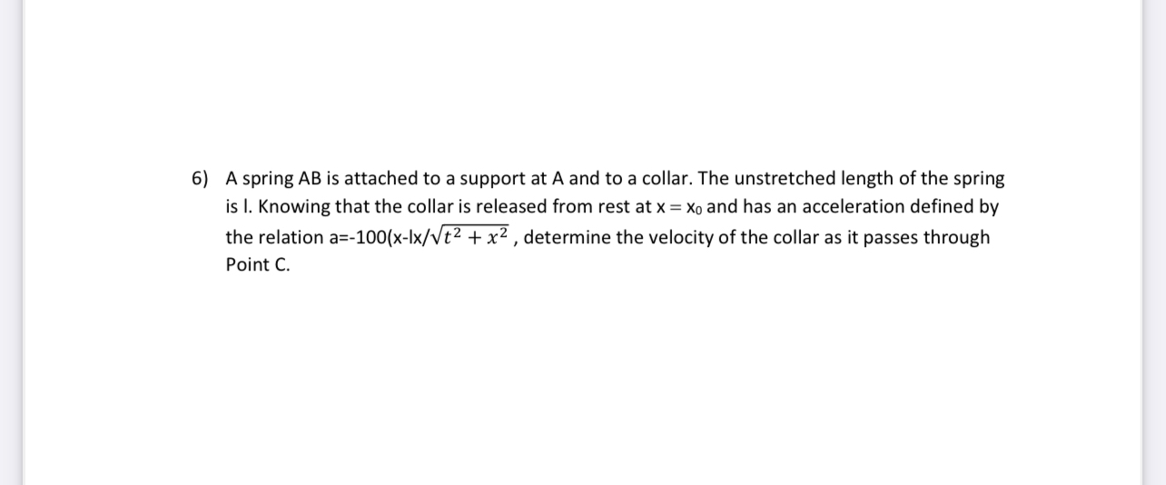 Solved A spring AB ﻿is attached to a support at A and to a | Chegg.com