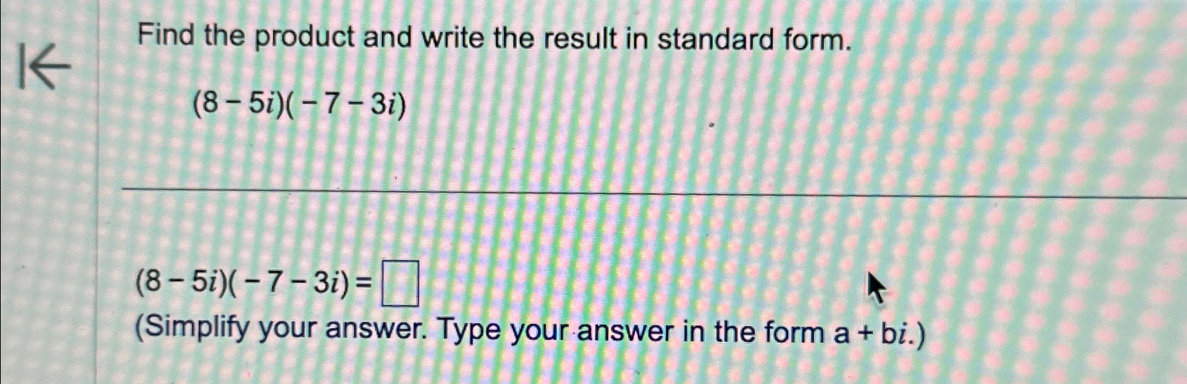 Solved Find the product and write the result in standard | Chegg.com