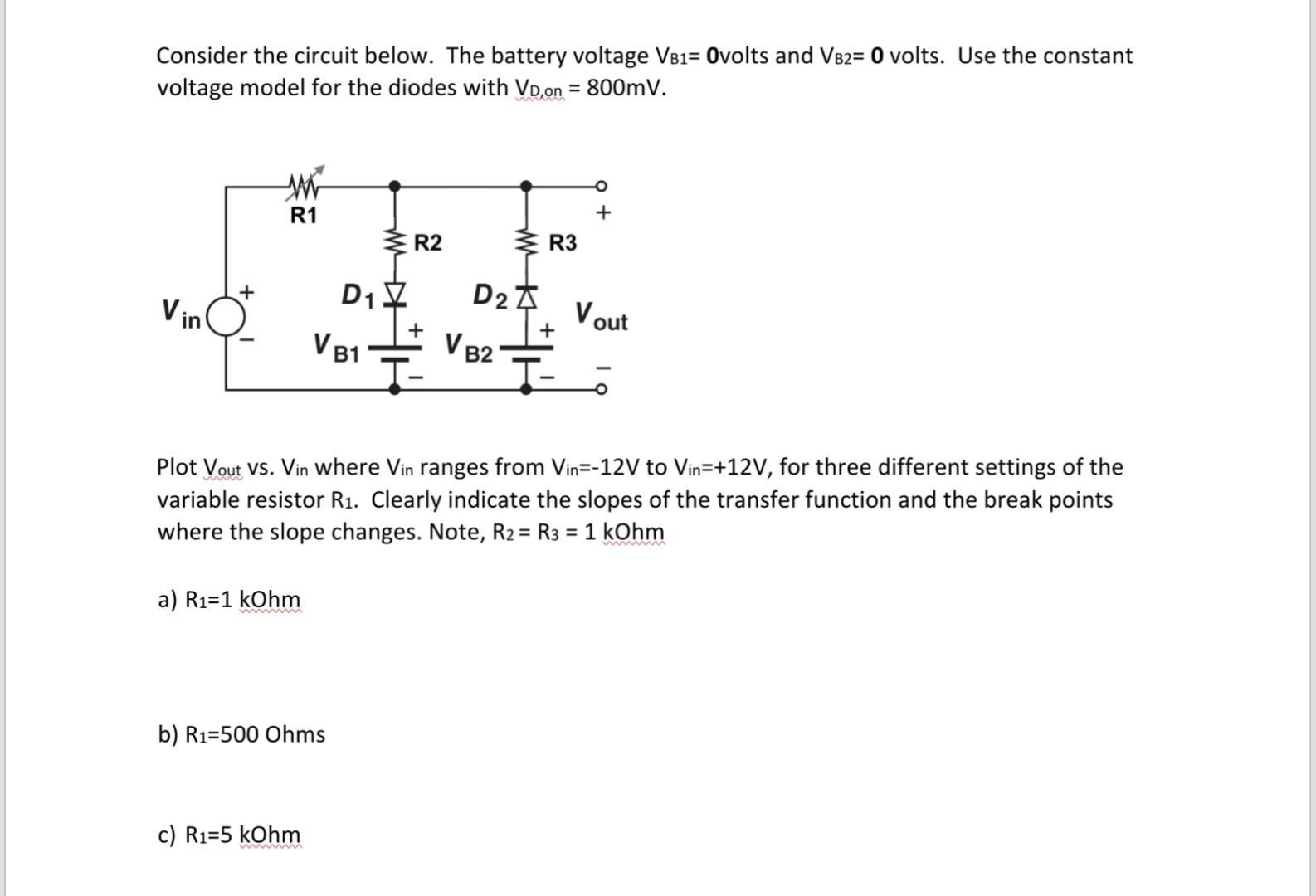 Solved Consider the circuit below. The battery voltage VB1= | Chegg.com