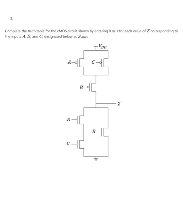 Solved Complete the truth table for the cMOS circuit shown | Chegg.com