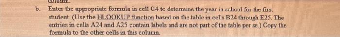 Solved b. Enter the appropriate formula in cell G4 to | Chegg.com