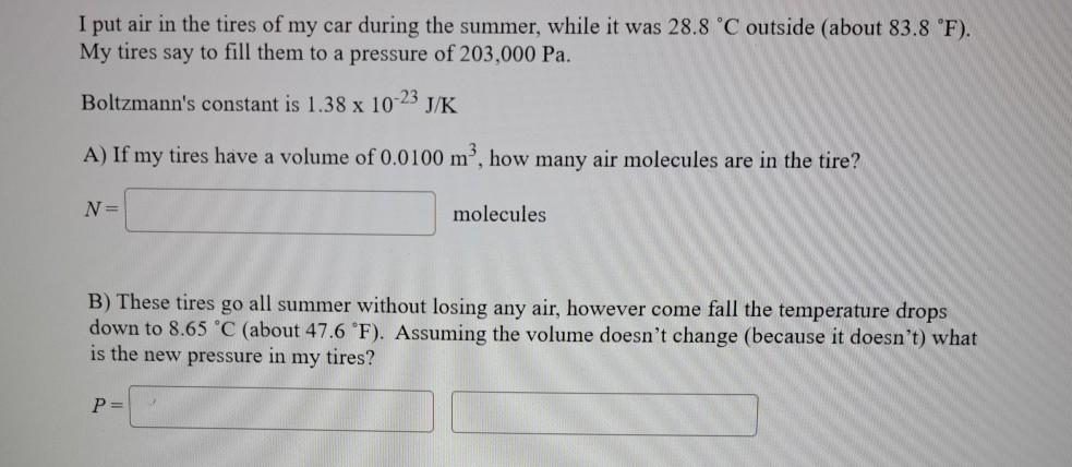 Solved I put air in the tires of my car during the summer, | Chegg.com