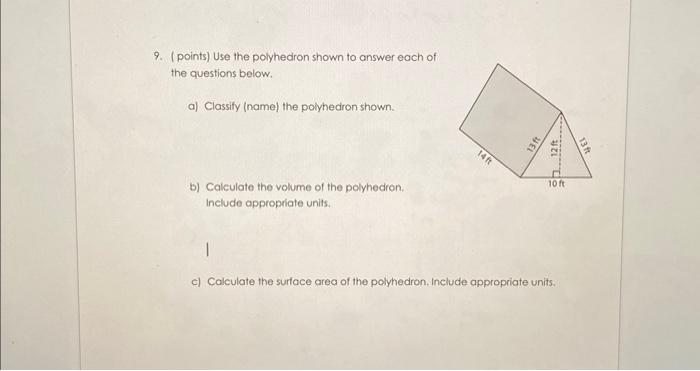 Solved a) Classify (name) the polyhedron shown. b) Caiculate | Chegg.com