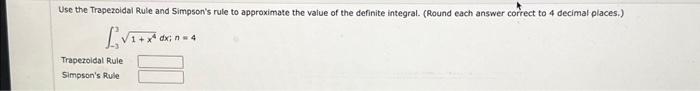 Solved Use the Trapezoidal Rule and Simpson's rule to | Chegg.com