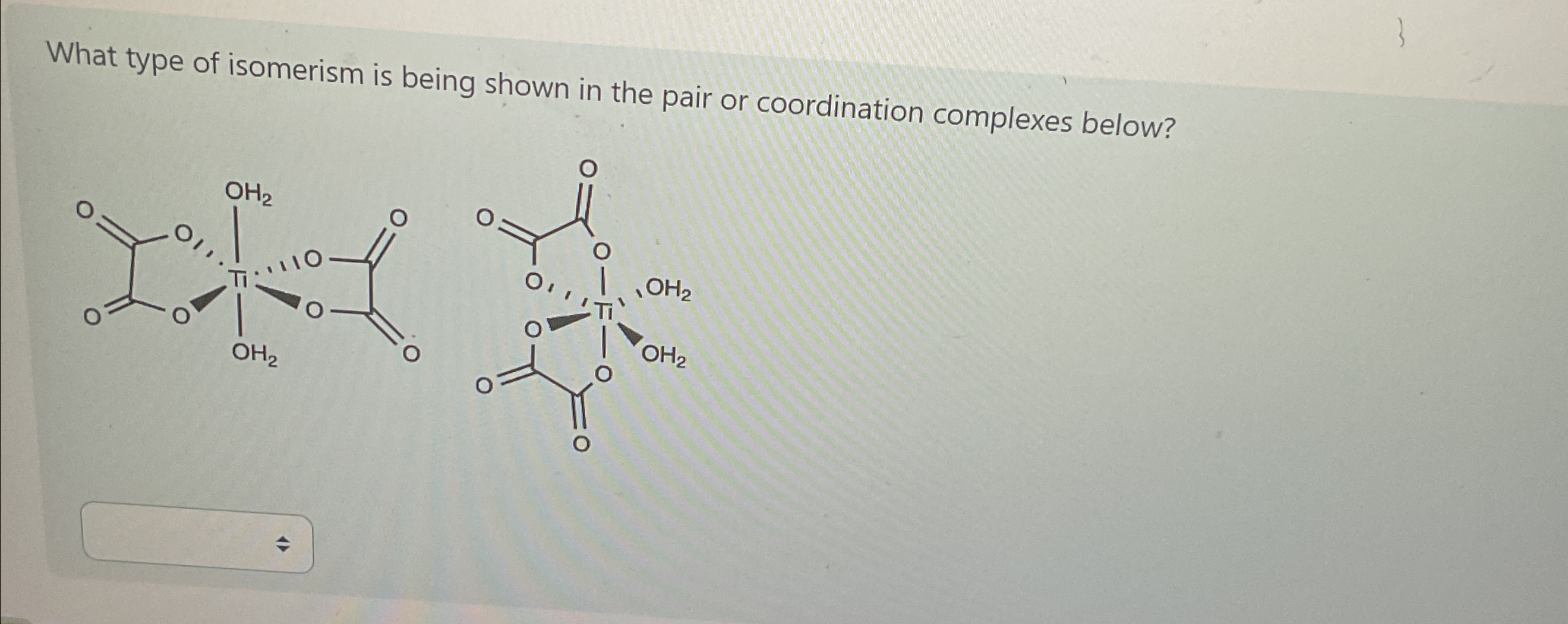 Solved What type of isomerism is being shown in the pair or | Chegg.com
