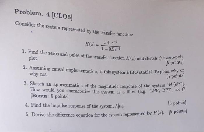 Consider the system represented by the transfer | Chegg.com