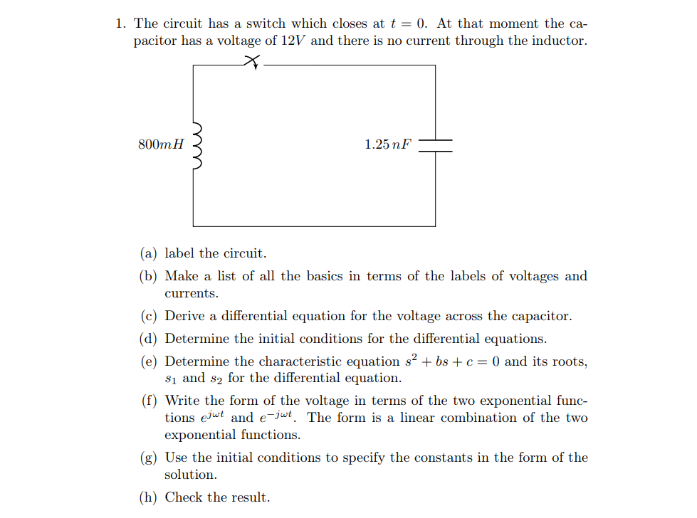 Solved The circuit has a switch which closes at t=0. ﻿At | Chegg.com
