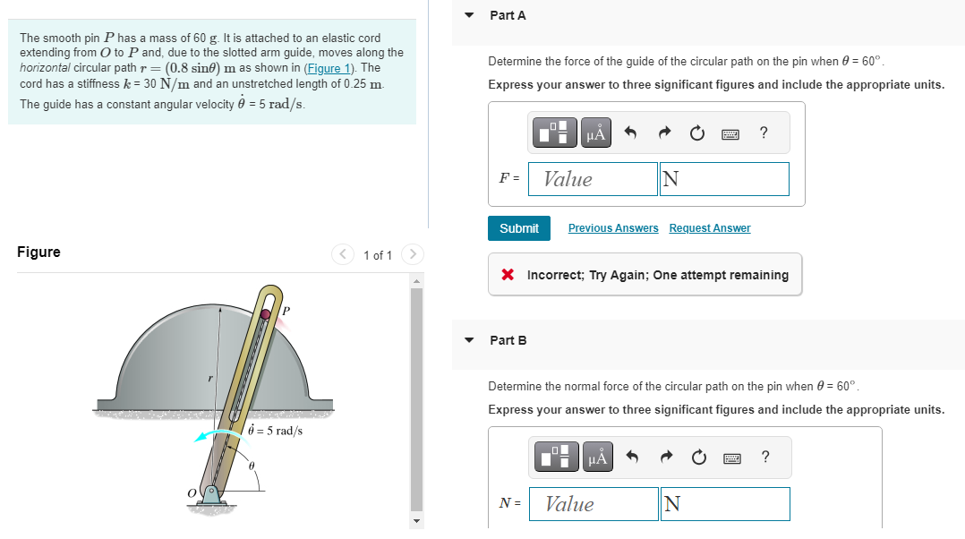 Solved Part AThe smooth pin P ﻿has a mass of 60g. ﻿It is | Chegg.com