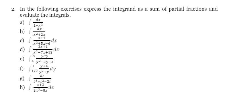 Solved In the following exercises express the integrand as a | Chegg.com