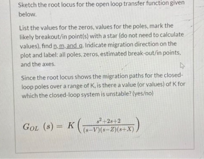 Sketch the root locus for the open loop transfer | Chegg.com