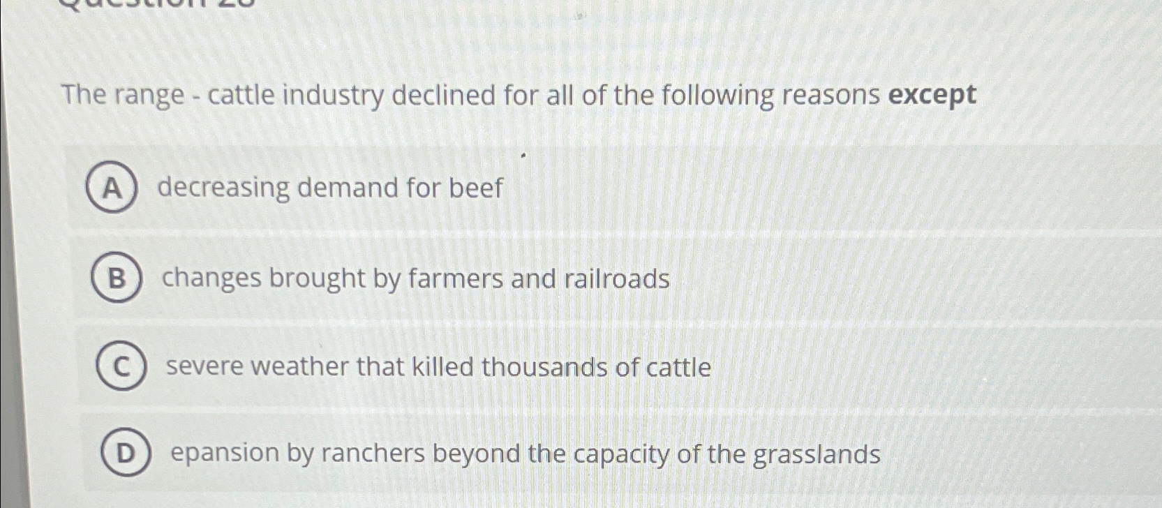 Solved The range - ﻿cattle industry declined for all of the | Chegg.com