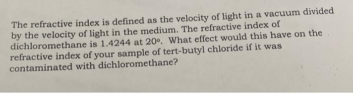 Solved The refractive index is defined as the velocity of | Chegg.com