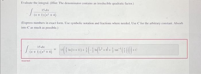 Solved Evaluate the integral. (Hint: The denominator | Chegg.com