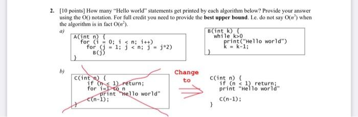 Solved [10 points] How many "Hello world" statements get | Chegg.com