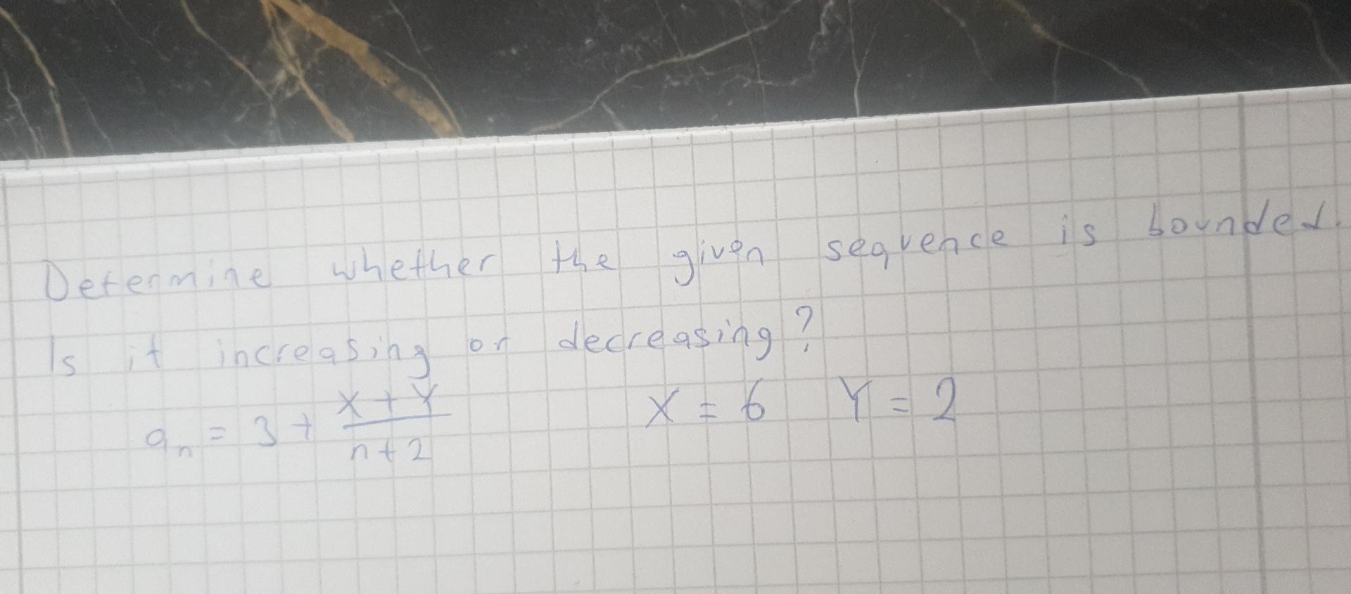 Solved Determine whether the given sequence is bounded. Is | Chegg.com