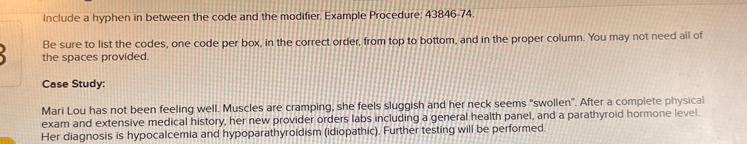 Solved Include a hyphen in between the code and the | Chegg.com