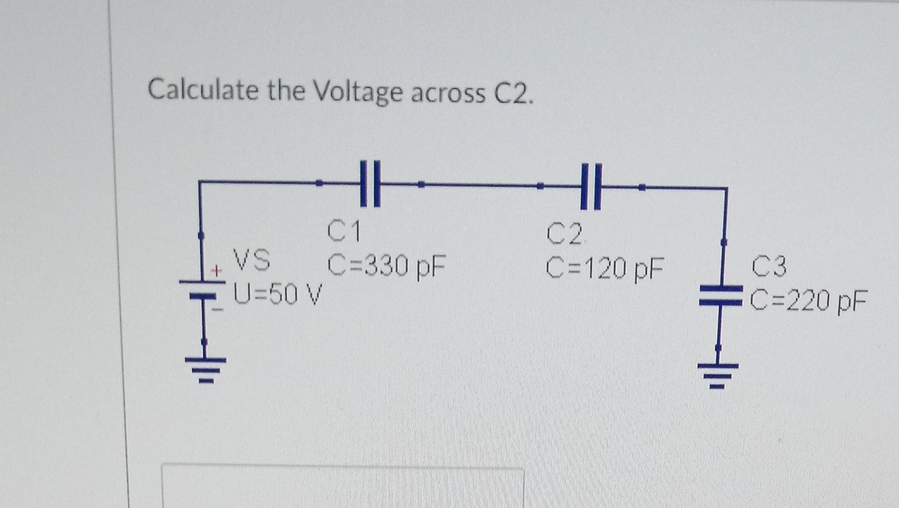 Solved Calculate the Voltage across C2. | Chegg.com