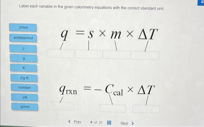 Solved C Label each variable in the given calorimetry | Chegg.com Solved C Label each variable in the given calorimetry | Chegg.com