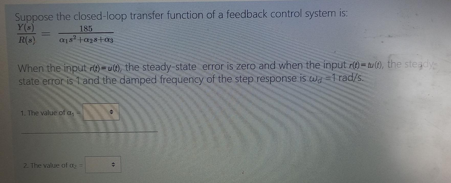 Solved Suppose the closed-loop transfer function of a | Chegg.com