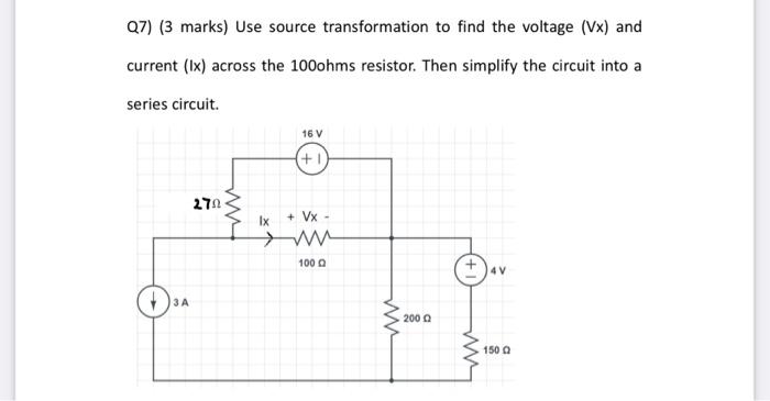 Solved Q7) (3 marks) Use source transformation to find the | Chegg.com