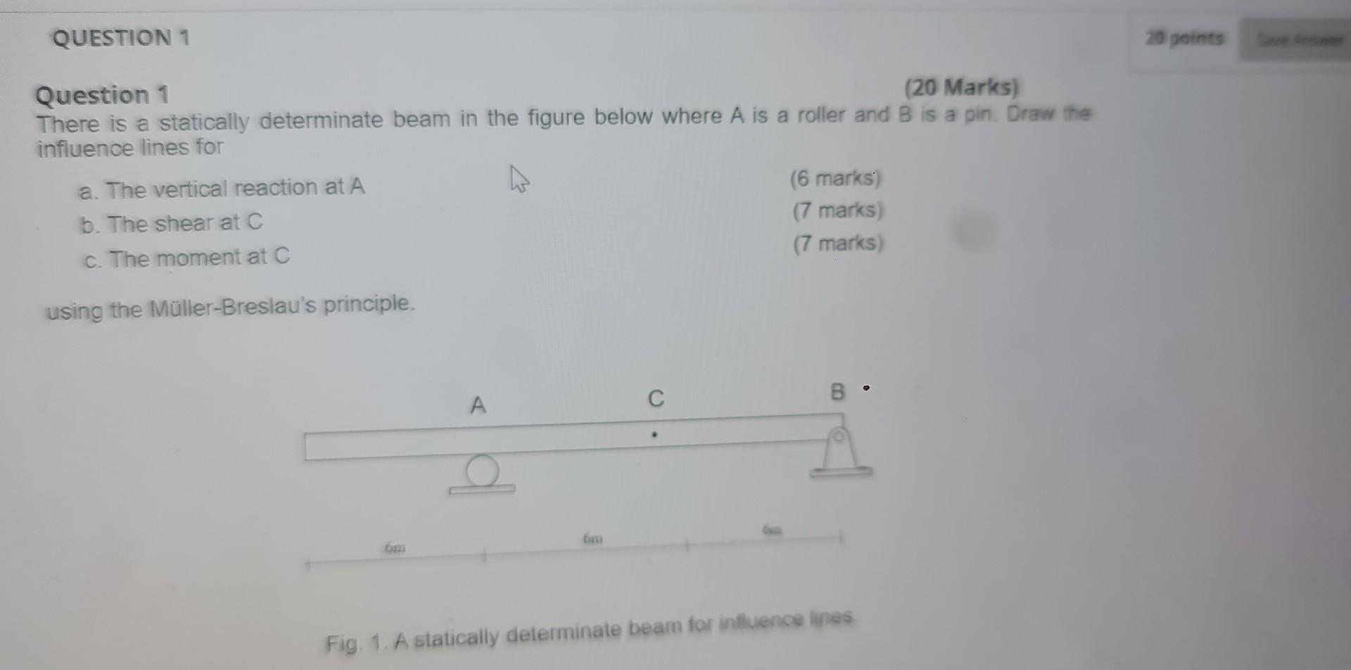 Solved Question 1 (20 Marks) There is a statically | Chegg.com