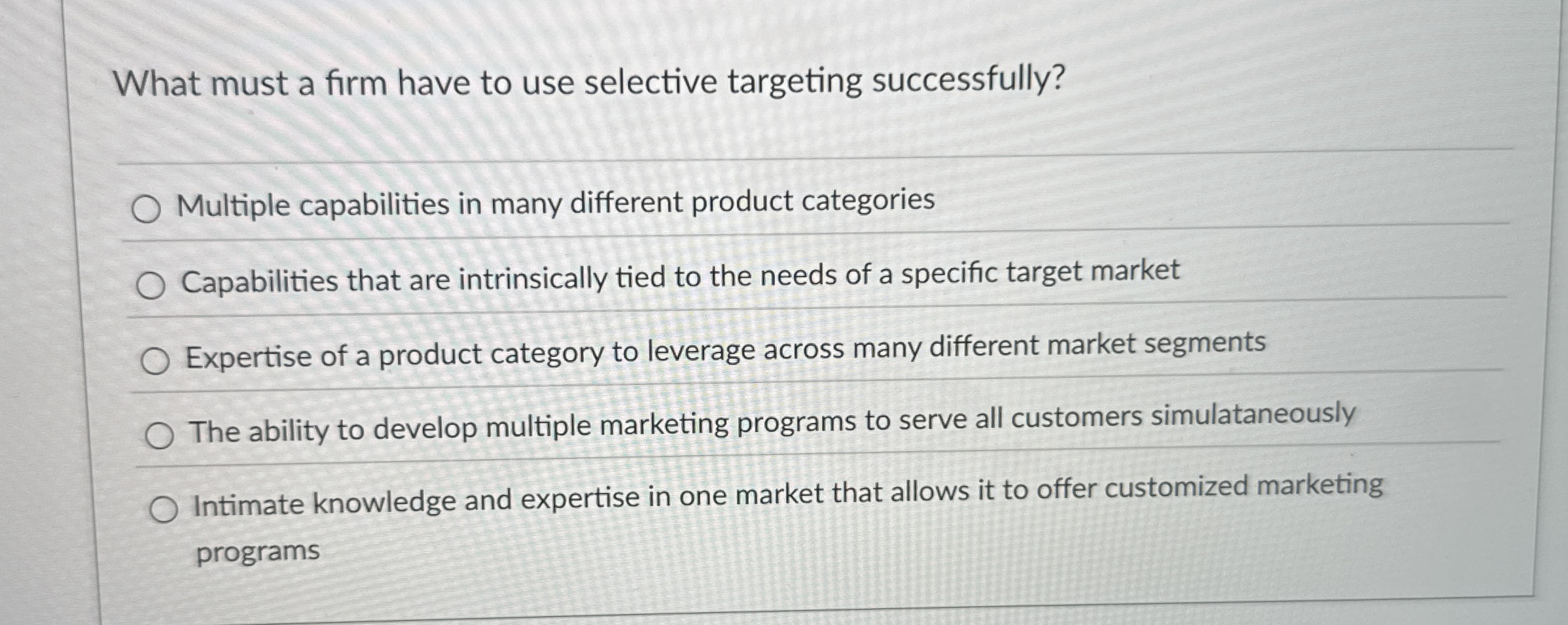 Solved What must a firm have to use selective targeting | Chegg.com