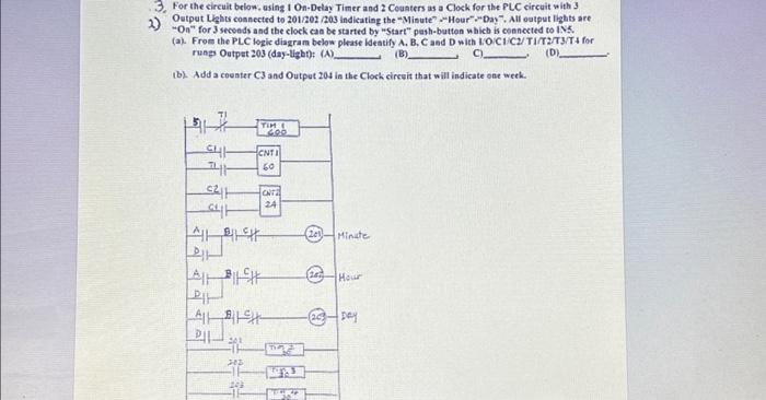 Solved 3. For the circuit below, using I On-Delay Timer and | Chegg.com
