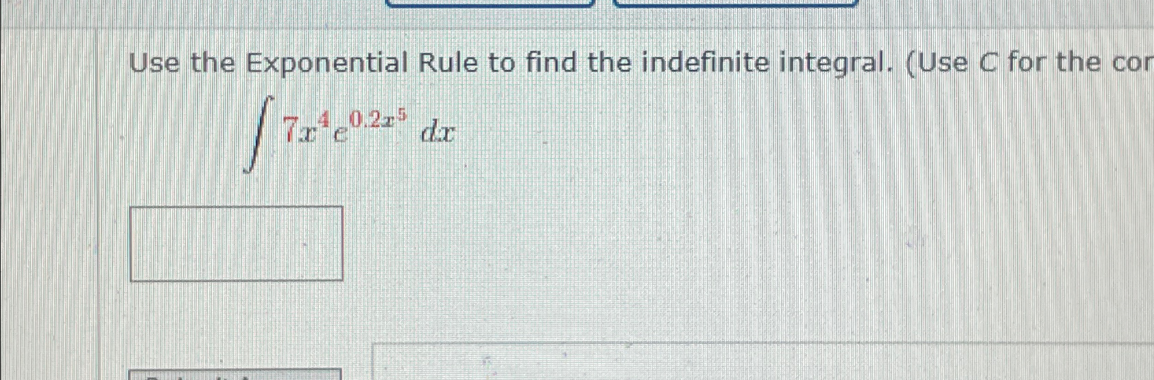 Solved Use the Exponential Rule to find the indefinite | Chegg.com