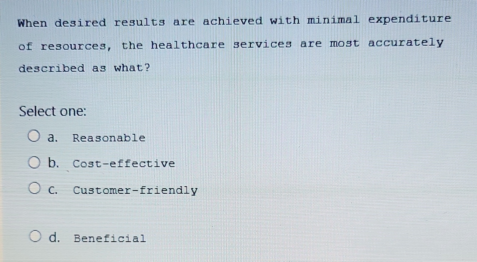 Solved When desired results are achieved with minimal | Chegg.com