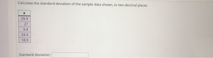 Solved Calculate the standard deviation of the sample data | Chegg.com
