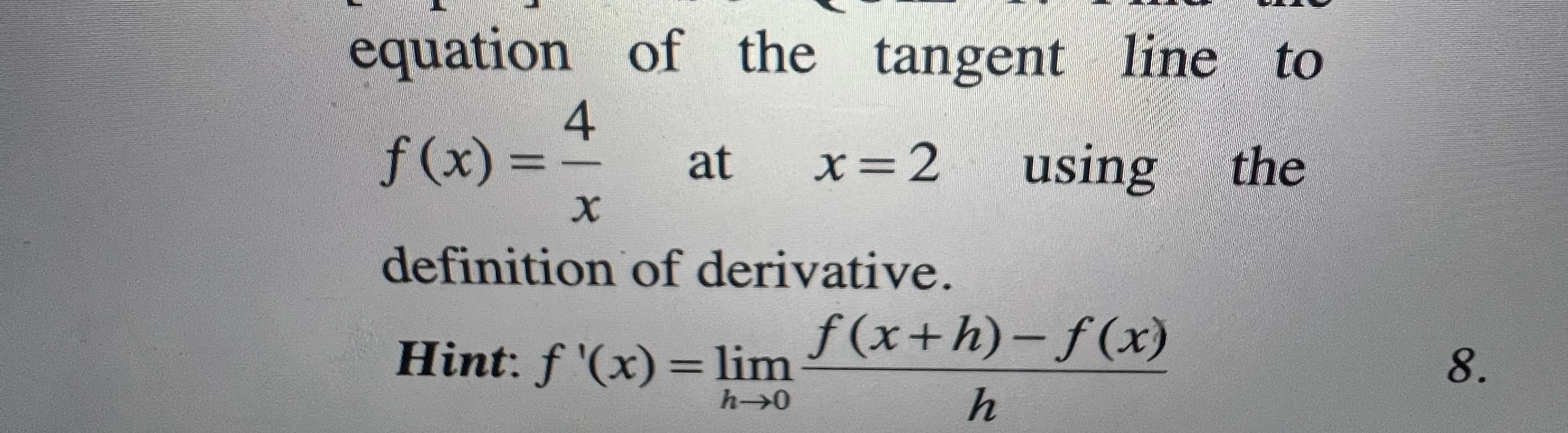 Solved equation of the tangent line to f(x)=4x, ﻿at ,x=2 | Chegg.com
