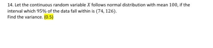 Solved 14. Let the continuous random variable X follows | Chegg.com