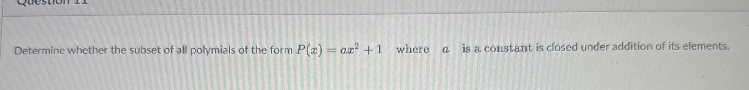 Solved Determine whether the subset of all polymials of the | Chegg.com