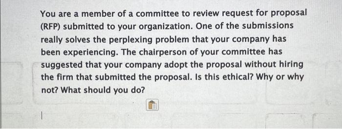 You are a member of a committee to review request for | Chegg.com