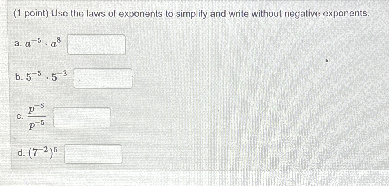 (1 ﻿point) ﻿Use the laws of exponents to simplify and | Chegg.com